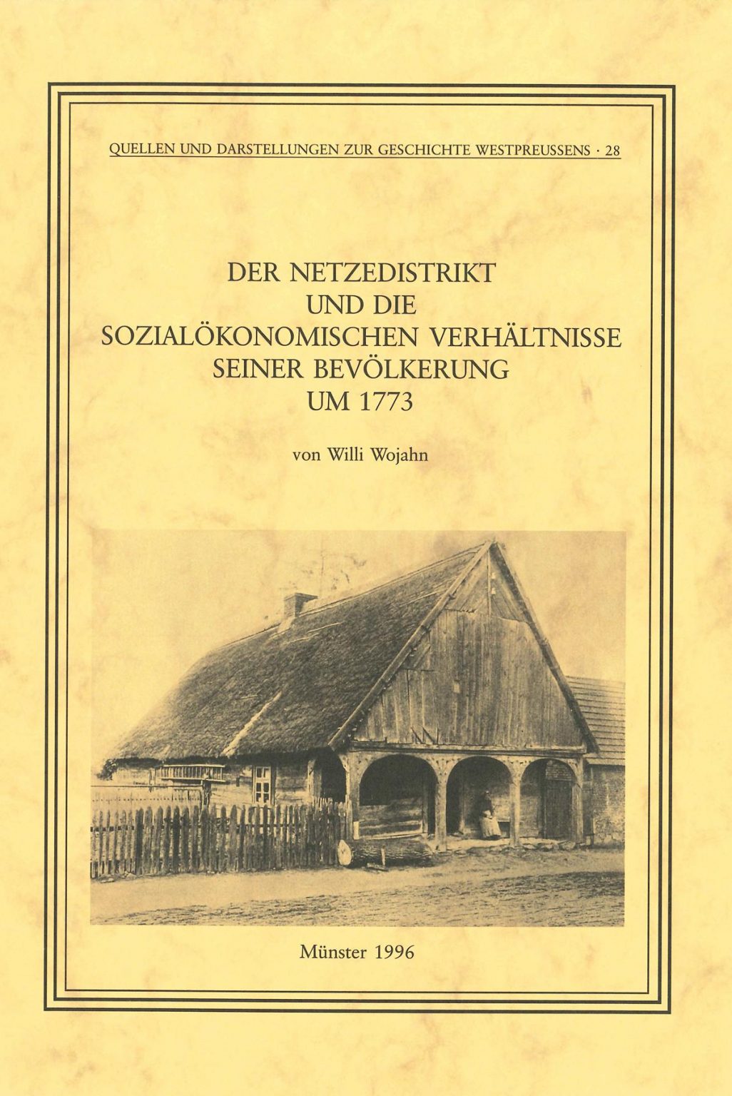 Wojahn, W.: Der Netzedistrikt und die sozialökonomischen Verhältnisse ...
